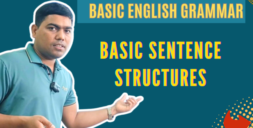 Basic Sentence Structures ।। Basic English Grammar – U2Can Learn English